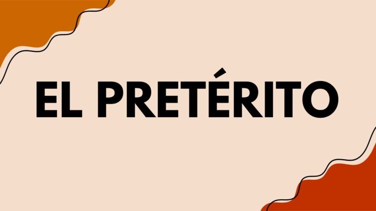 El pretérito – Uso y ejemplos – Docenteca